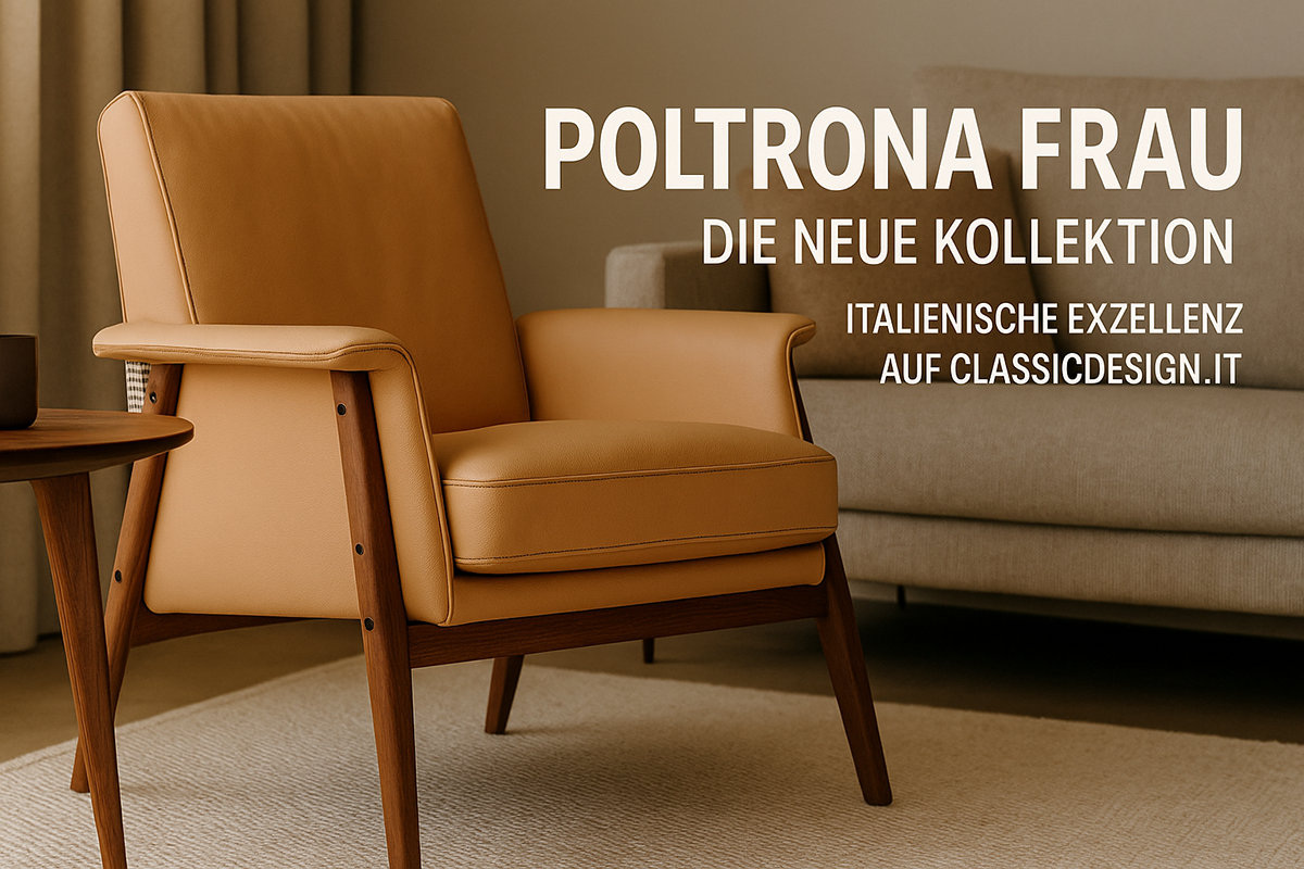 Die Neue Poltrona Frau Kollektion auf Classicdesign.it: Die Exzellenz ...